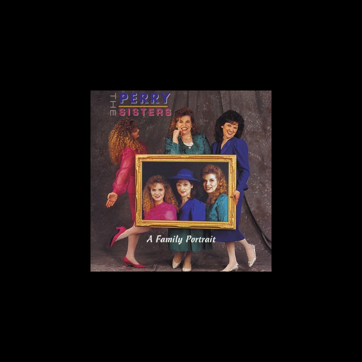 ‎A Family Portrait by Perry Sisters on Apple Music