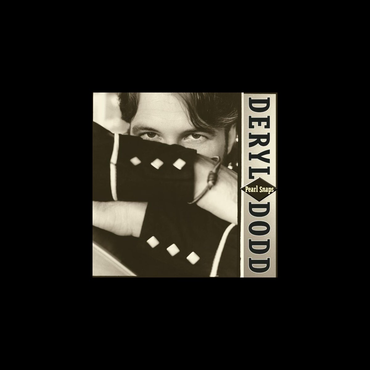 ‎Pearl Snaps by Deryl Dodd on Apple Music