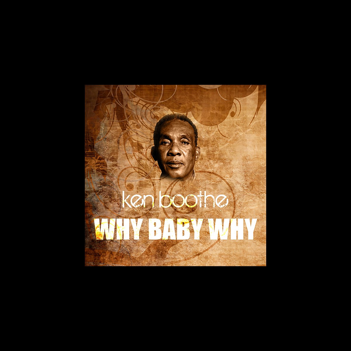 ‎Why Baby Why - Single by Ken Boothe on Apple Music