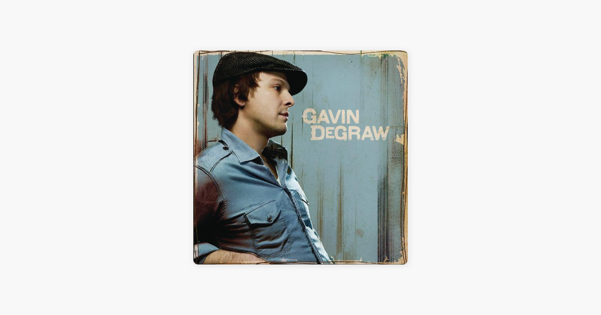 ‎Gavin DeGraw by Gavin DeGraw on Apple Music