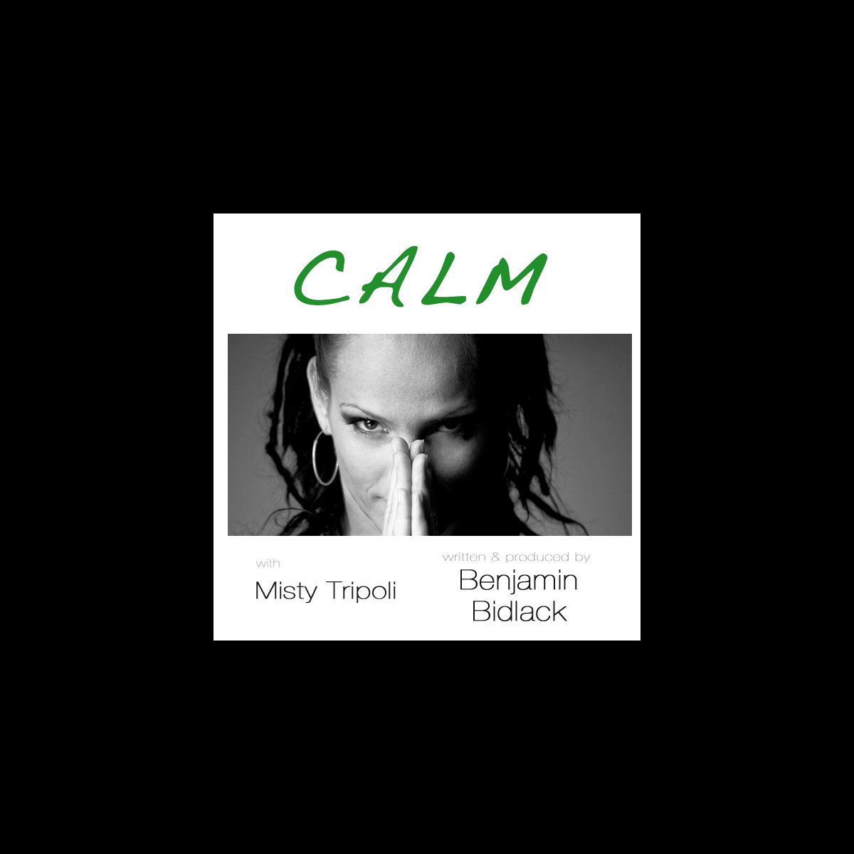 ‎CALM With Misty Tripoli - EP by Benjamin Bidlack on Apple Music