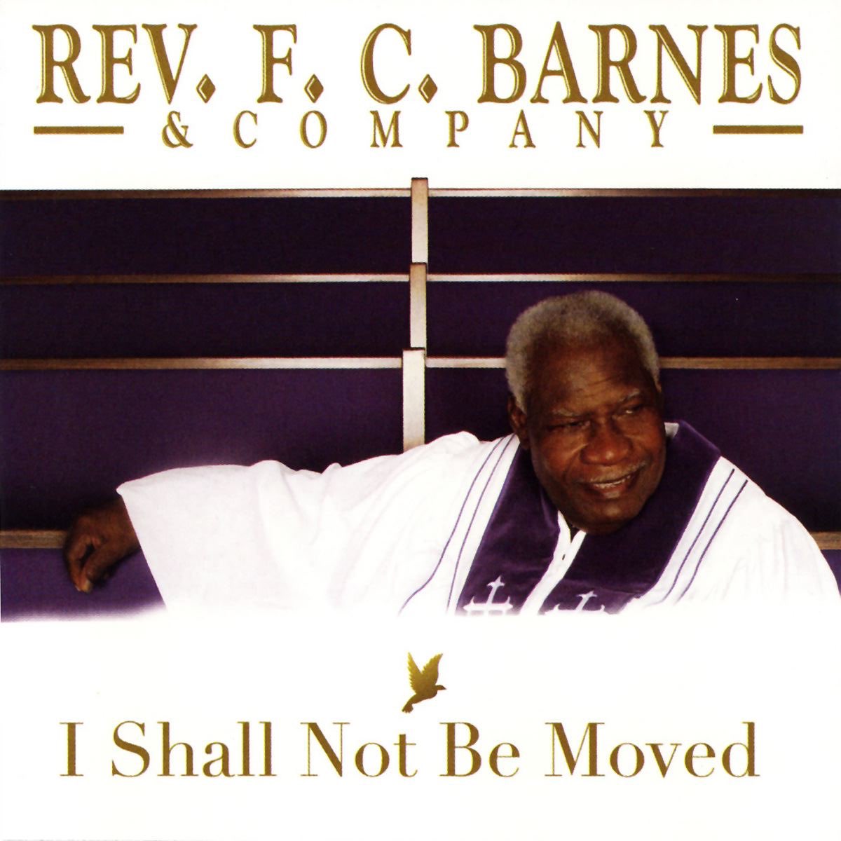 ‎I Shall Not Be Moved by Rev. F.C. Barnes & Company on Apple Music