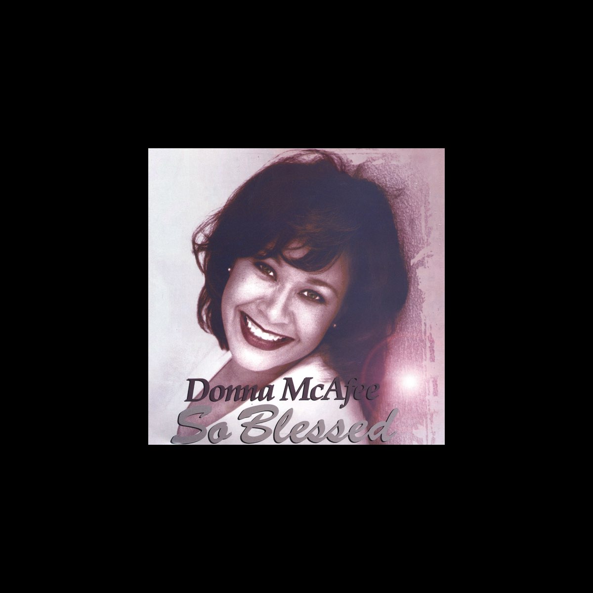 ‎So Blessed by Donna McAfee on Apple Music