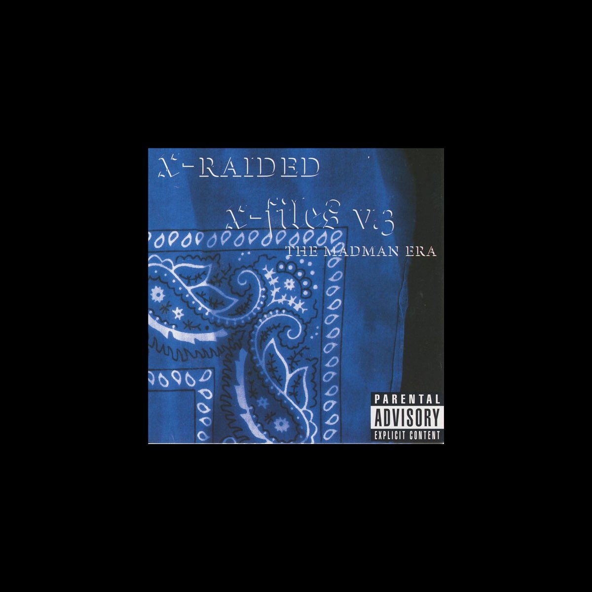 ‎X-Filez V.3 - The Madman Era by X-Raided on Apple Music