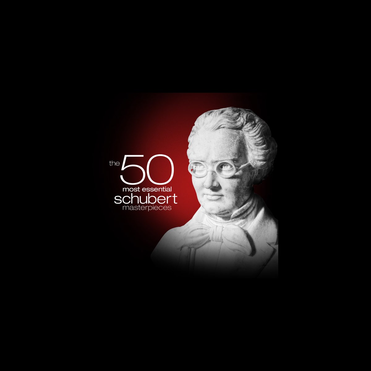 ‎The 50 Most Essential Schubert Masterpieces by Various Artists on ...