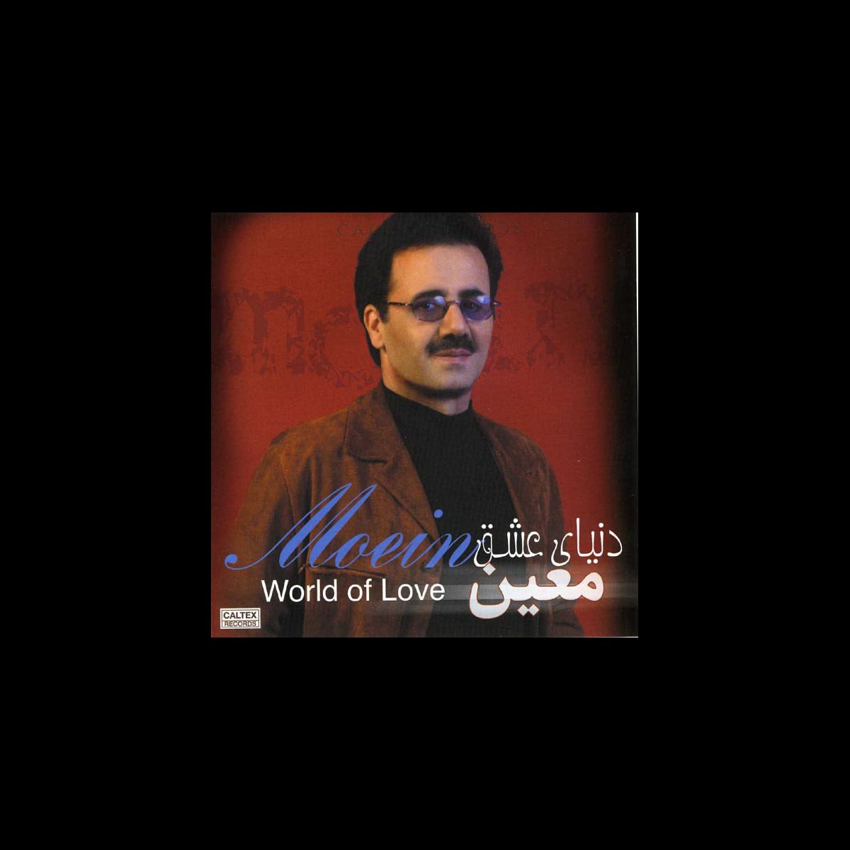 ‎World of Love: "Donyaye Eshgh", Moein: "Persian Music" by Moein on ...