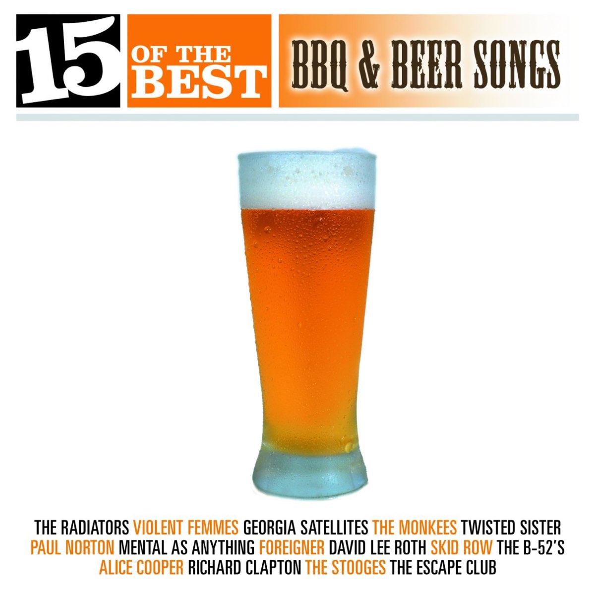 ‎15 of the Best: BBQ & Beer Songs by Various Artists on Apple Music