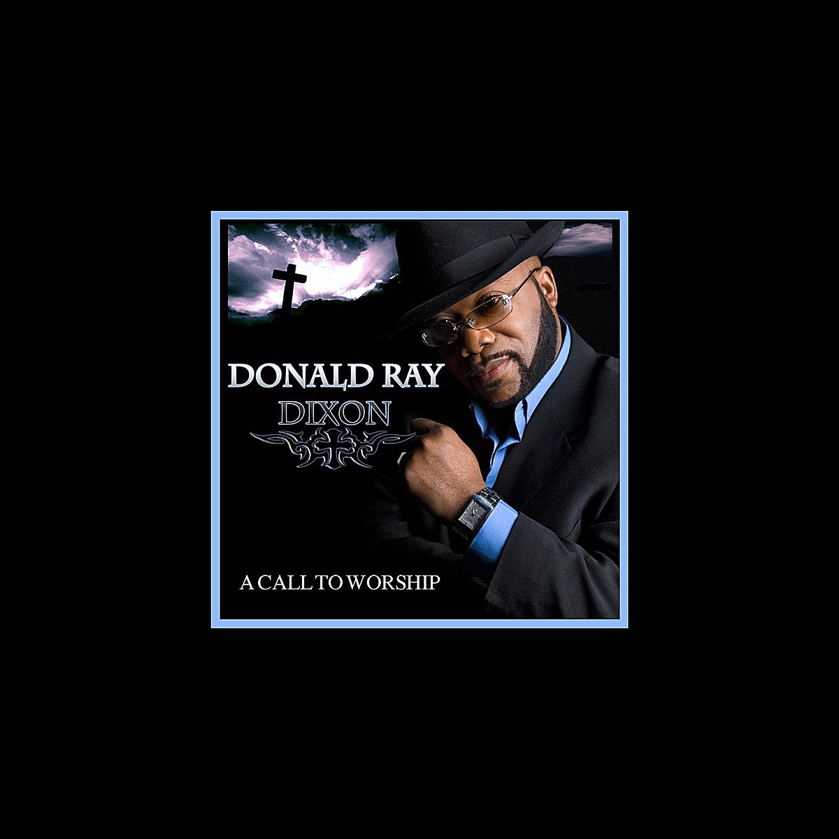 ‎A Call to Worship by Donald Ray Dixon on Apple Music