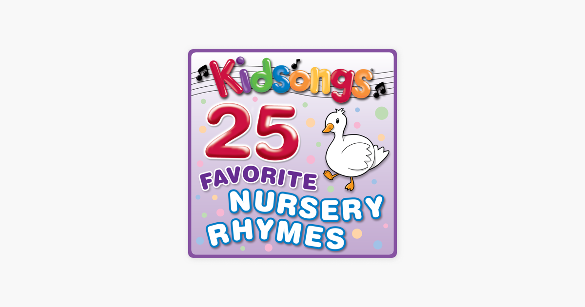 ‎25 Favorite Nursery Rhymes by Kidsongs on Apple Music
