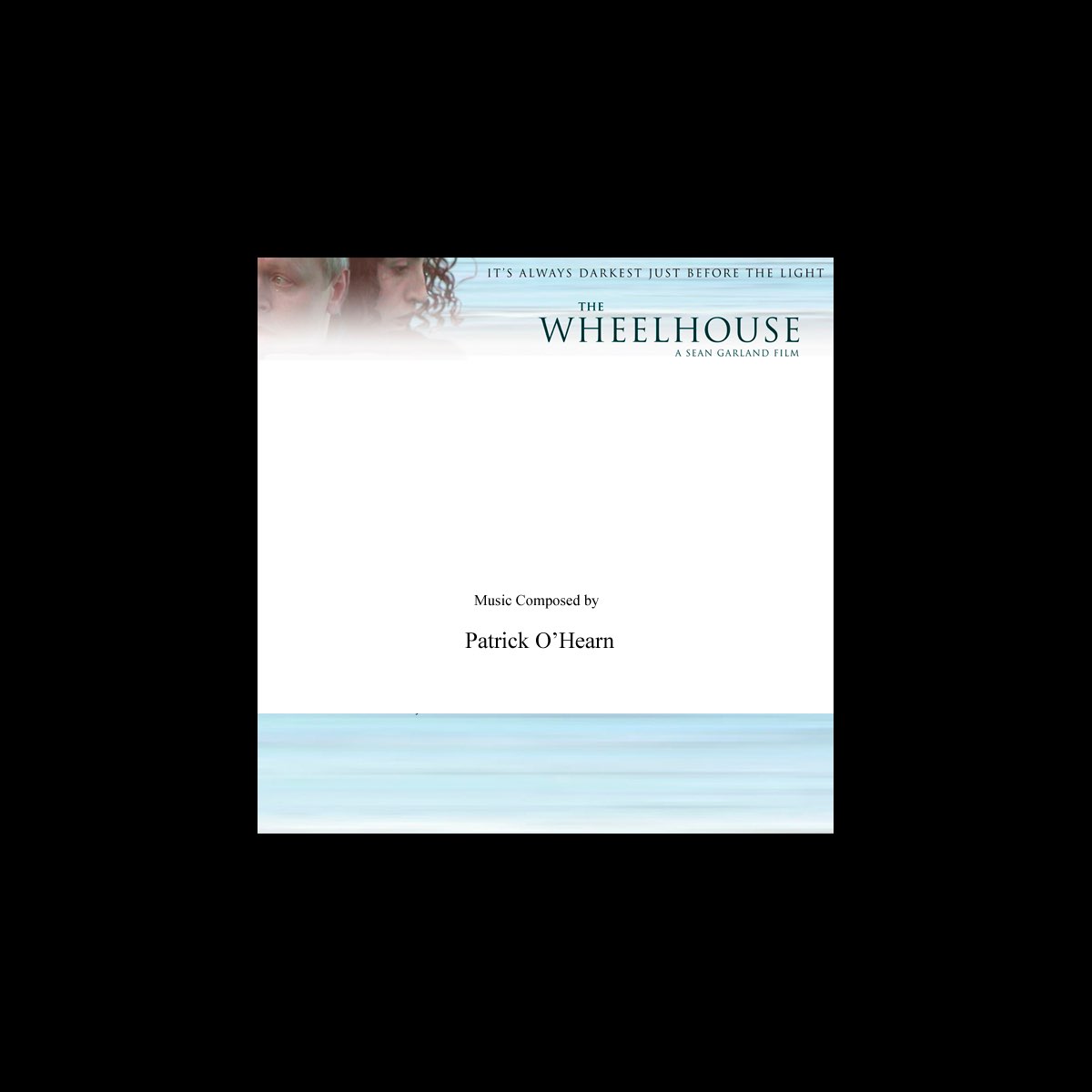 ‎The Wheelhouse (Soundtrack from the Motion Picture) - EP by Patrick O ...