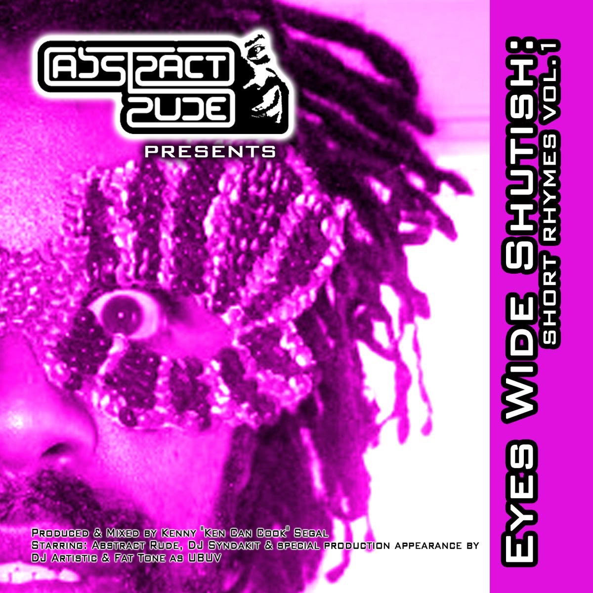 ‎Eyes Wide Shuttish : Short Rhymes Vol.1 by Abstract Rude on Apple Music