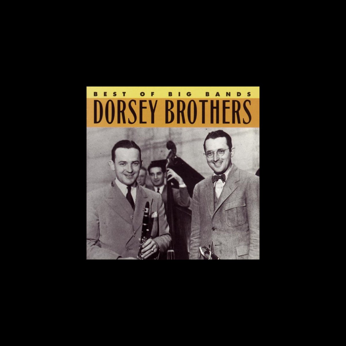 ‎Best of the Big Bands de The Dorsey Brothers en Apple Music