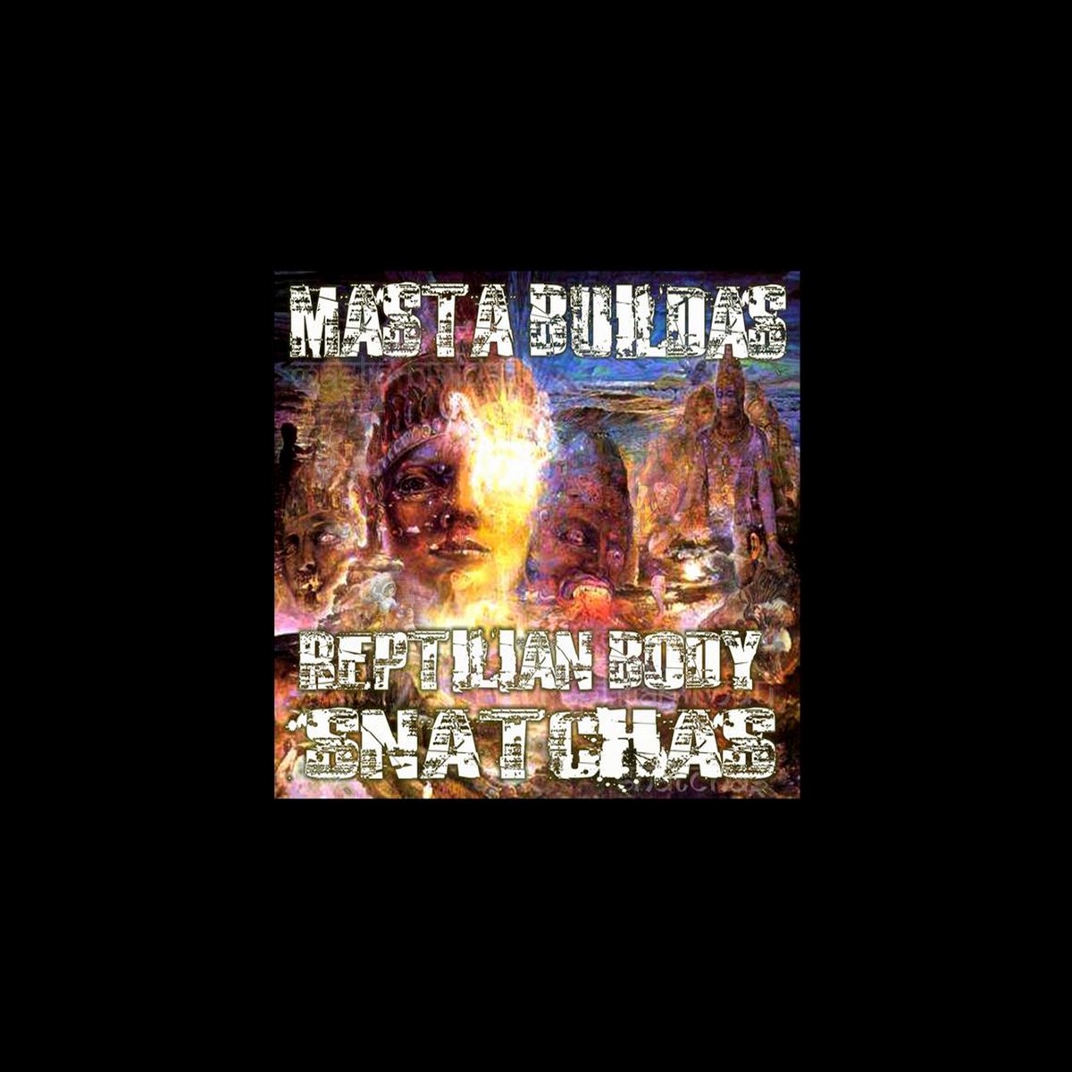 ‎Reptilian Body Snatchas by Masta Buildas on Apple Music