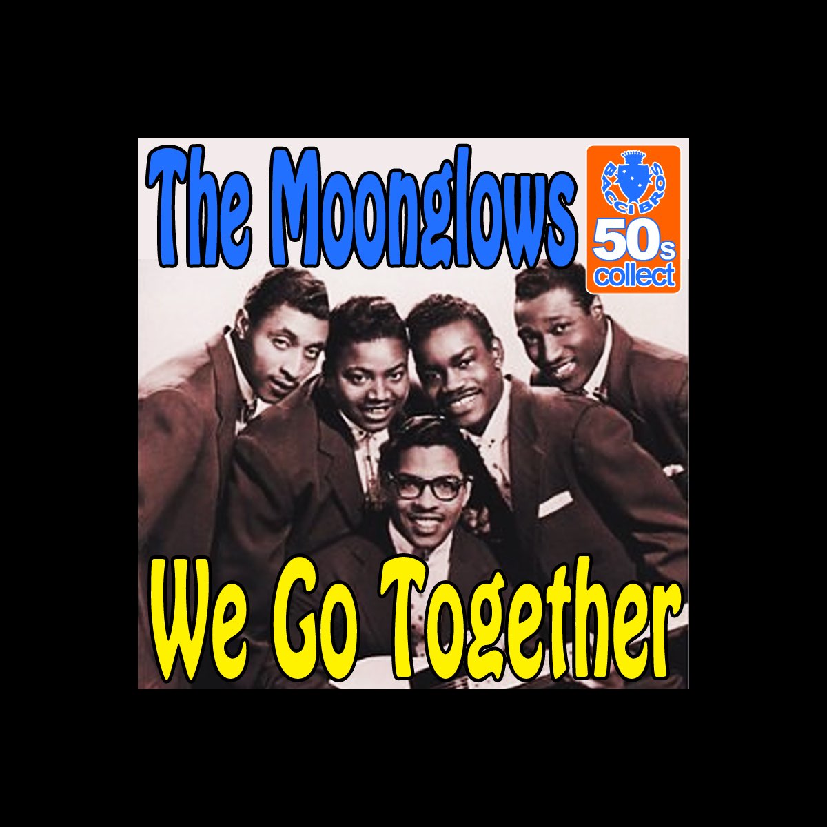 ‎We Go Together (Digitally Remastered) - Single de The Moonglows en ...