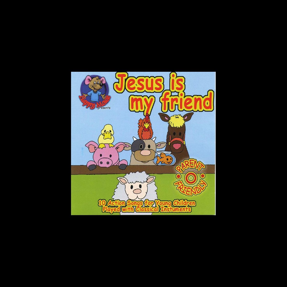 ‎Jesus Is My Friend - 10 Action Songs for Young Children Played with ...