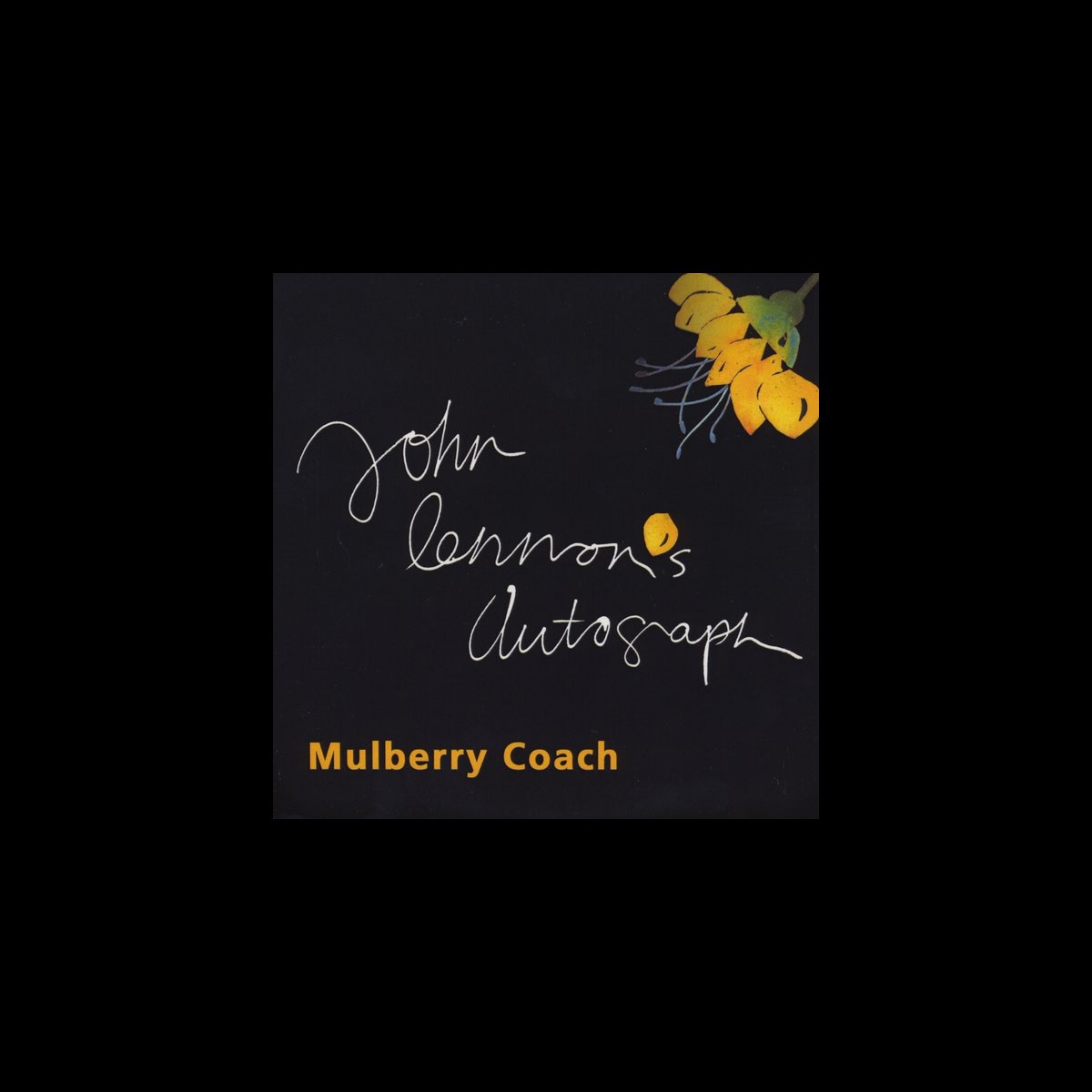 ‎John Lennon's Autograph by Mulberry Coach on Apple Music