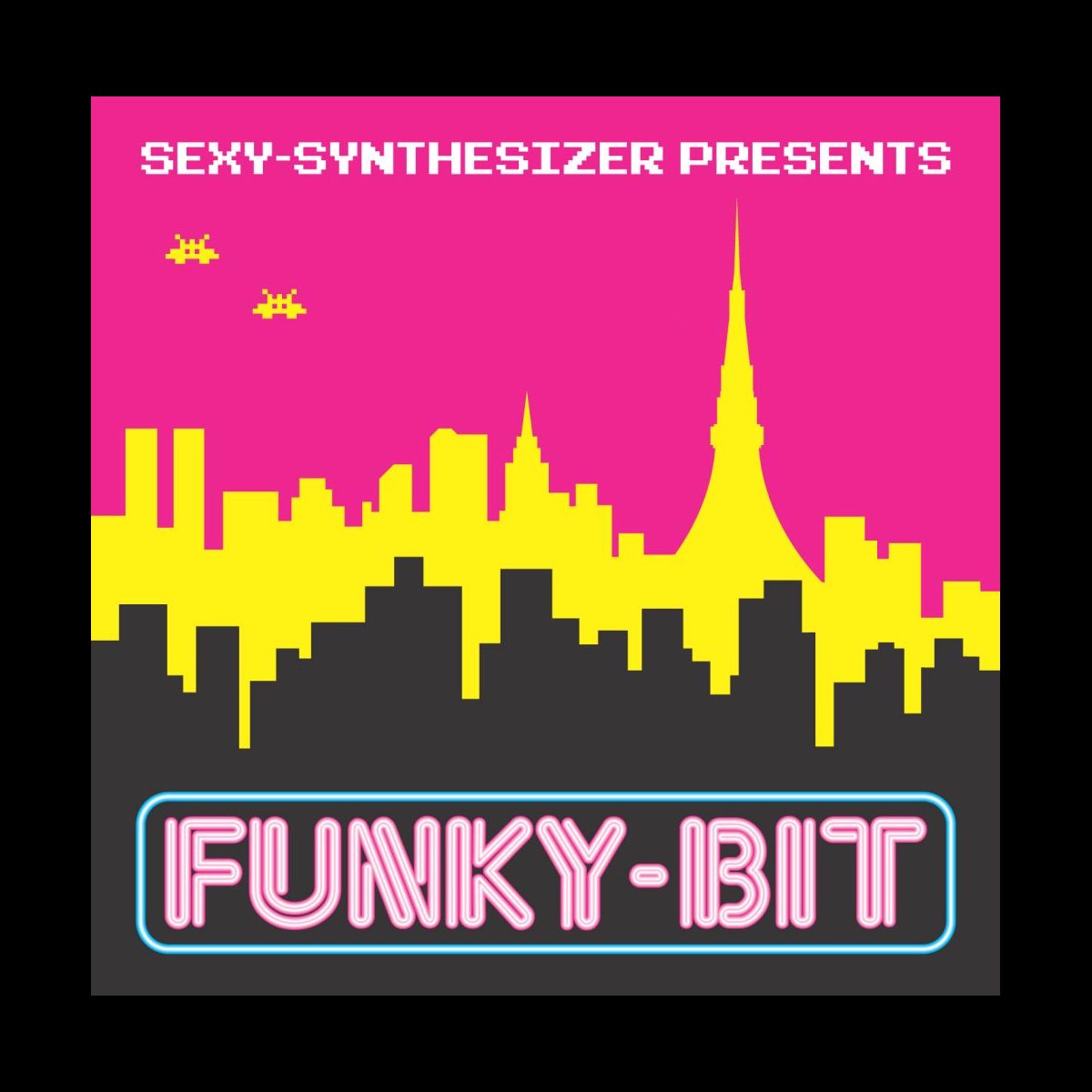 ‎Apple Music에서 감상하는 Sexy-Synthesizer의 SEXY-SYNTHESIZER PRESENTS FUNKY-BIT