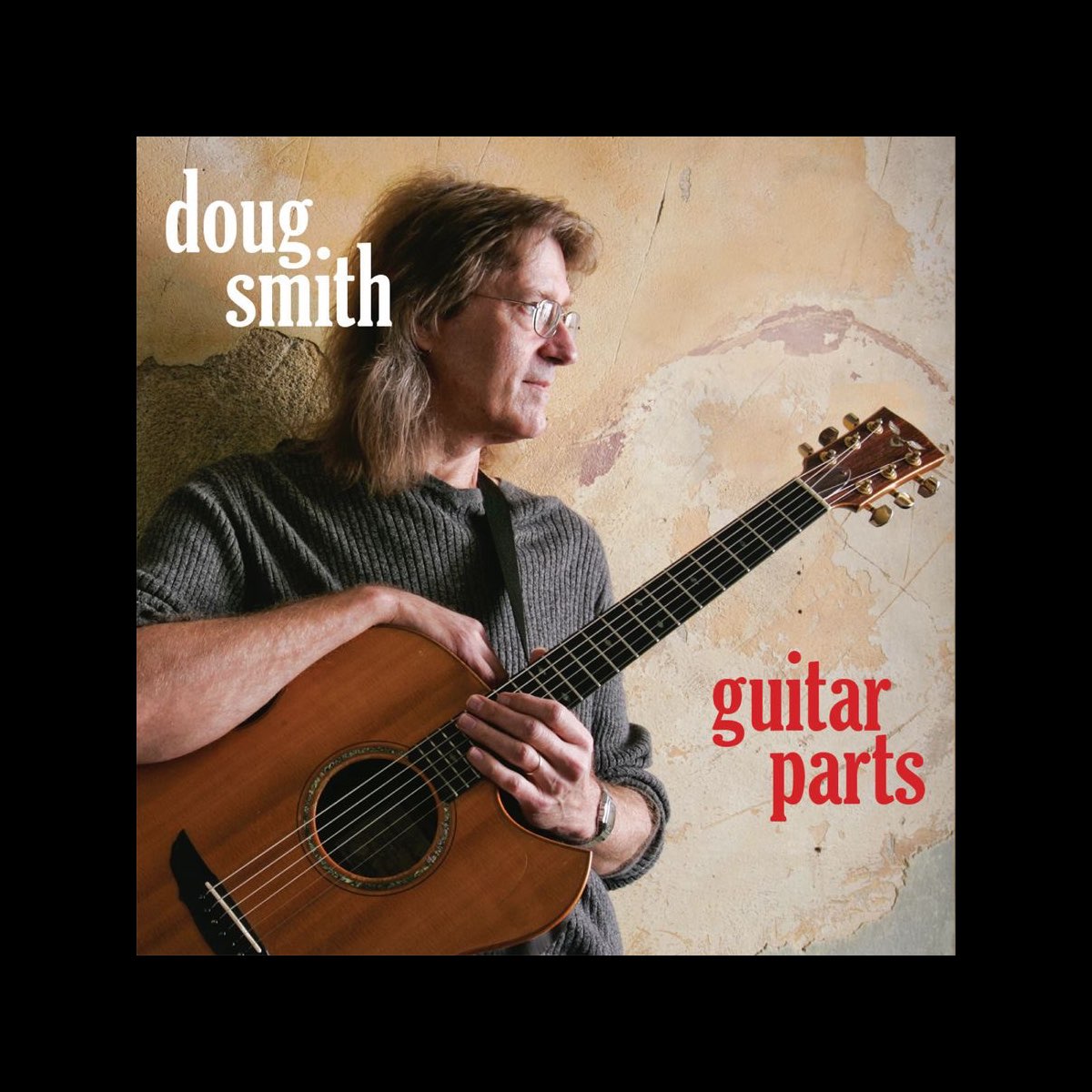 ‎Guitar Parts by Doug Smith on Apple Music