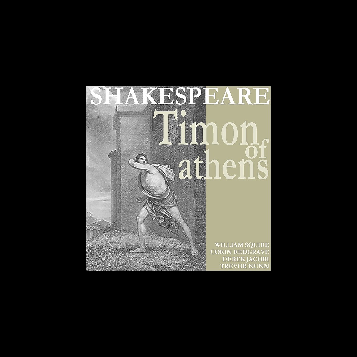‎Shakespeare: Timon of Athens by William Squire, Derek Jacobi, Trevor ...