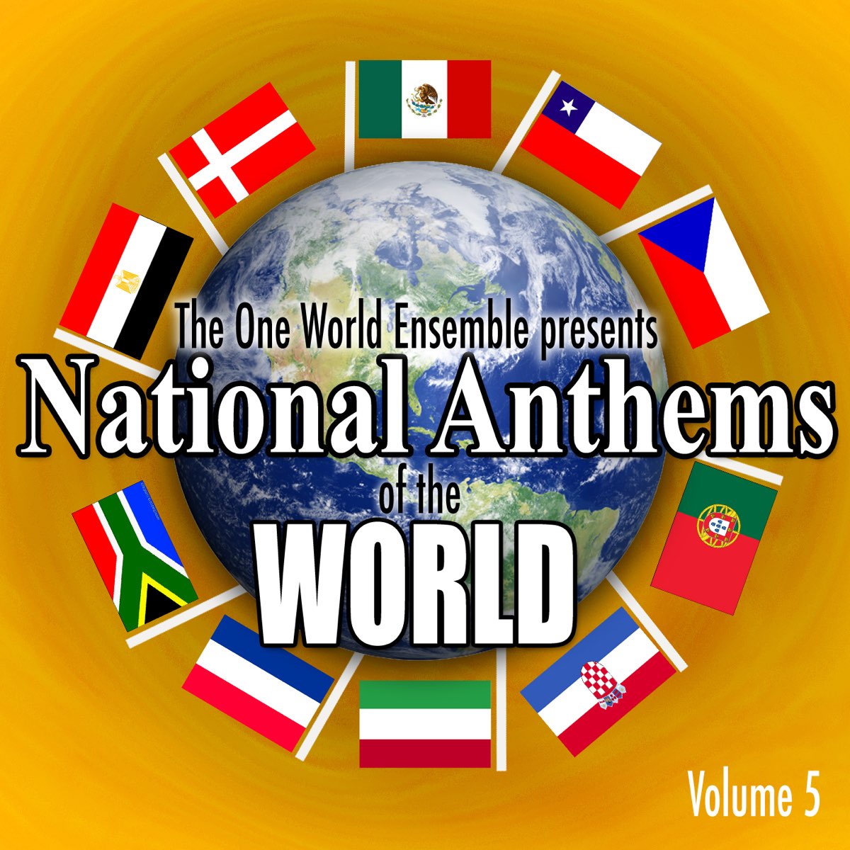 ‎National Anthems of The World - Vol. 5 by The One World Ensemble on ...