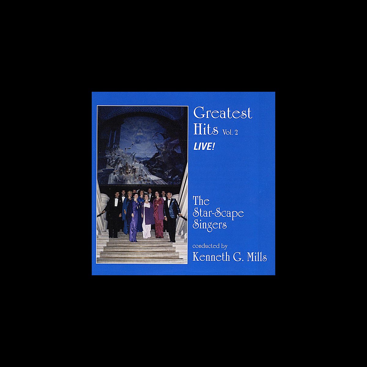‎Greatest Hits, Vol. 2 by The Star-Scape Singers & Kenneth G. Mills on ...