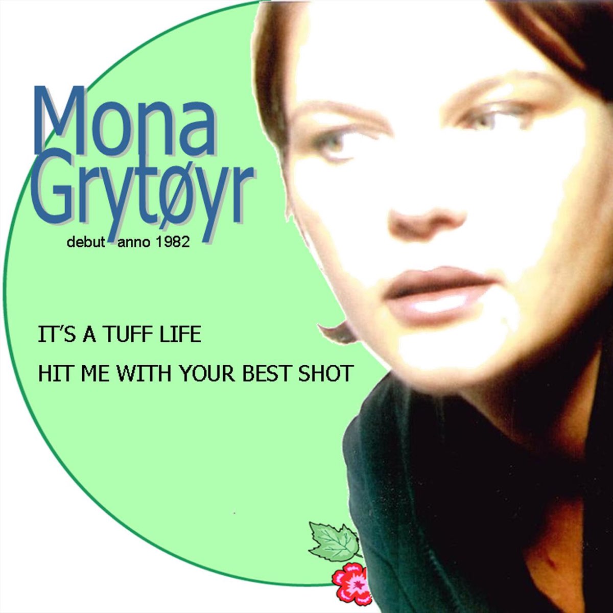 ‎Mona Grytøyrの「Hit Me With Your Best Shot/It's a Tuff Life」をApple Musicで