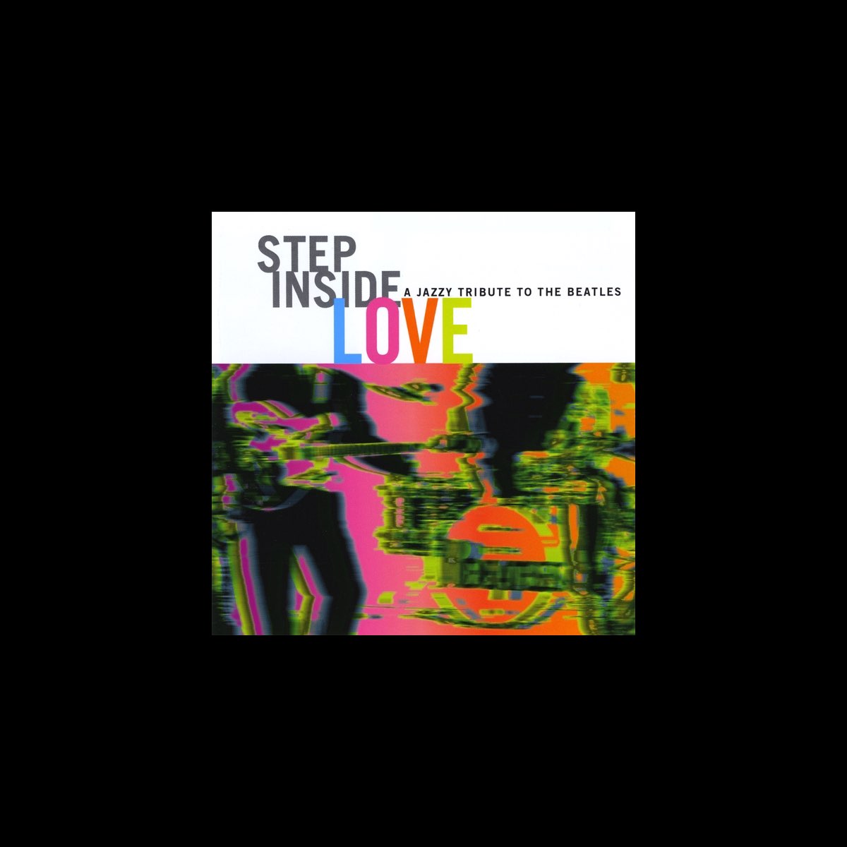 ‎Step Inside Love - a Jazzy Tribute to the Beatles de Various Artists ...