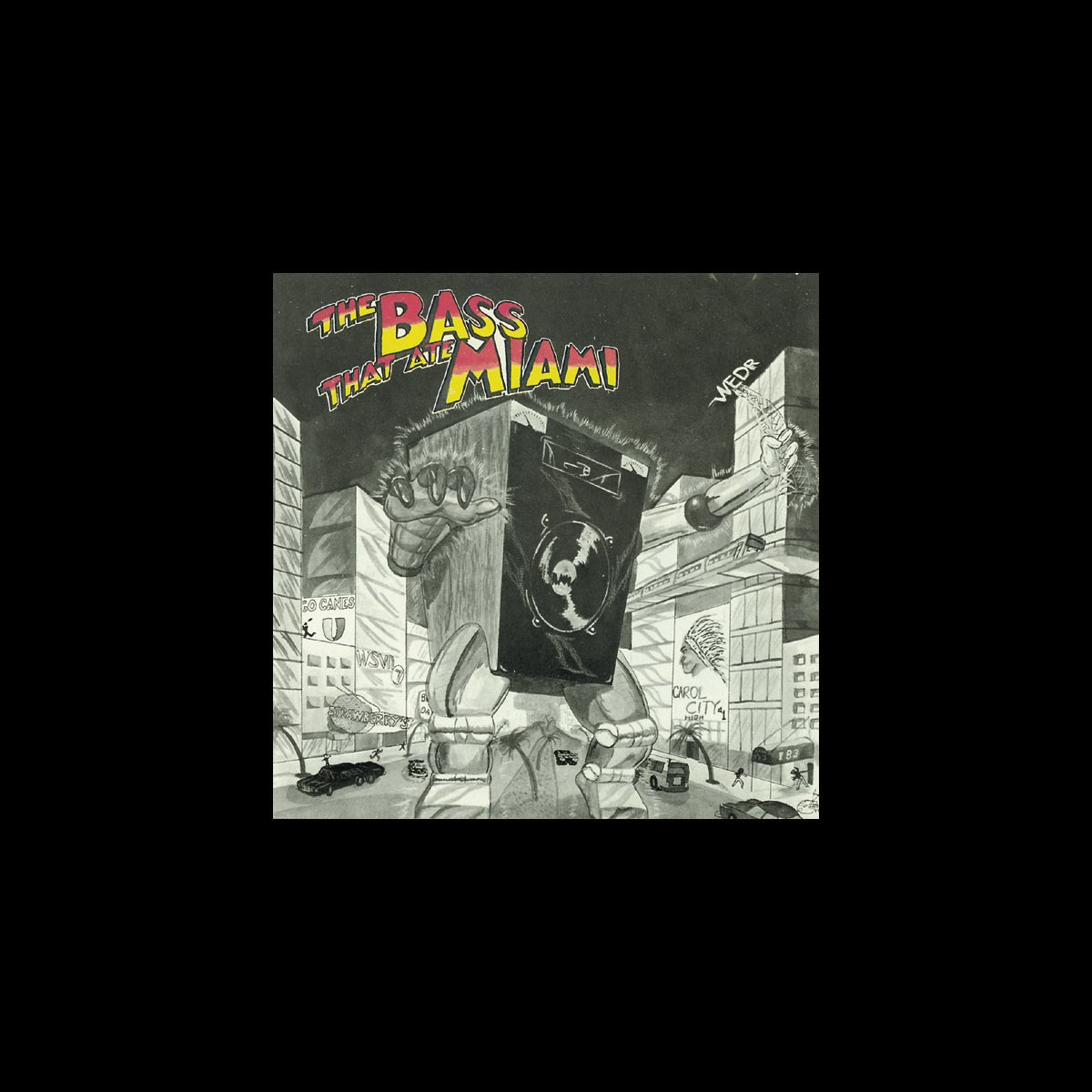 the Bass That Ate Miami By Various Artists On Apple Music