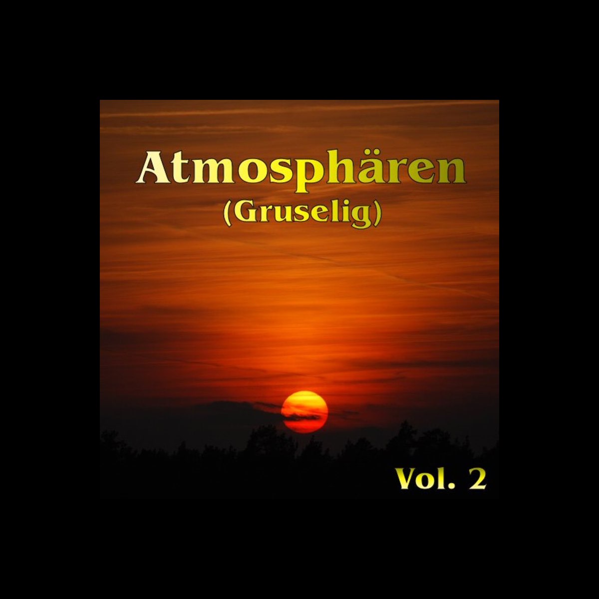 ‎Atmosphaeren (Gruselig) Vol. 2 by Andrew Pearce on Apple Music