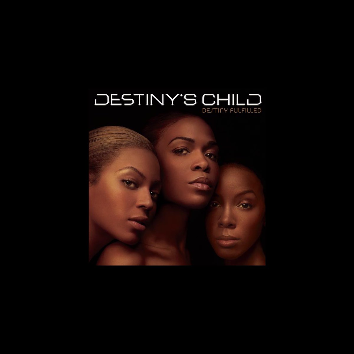 ‎Destiny Fulfilled by Destiny's Child on Apple Music