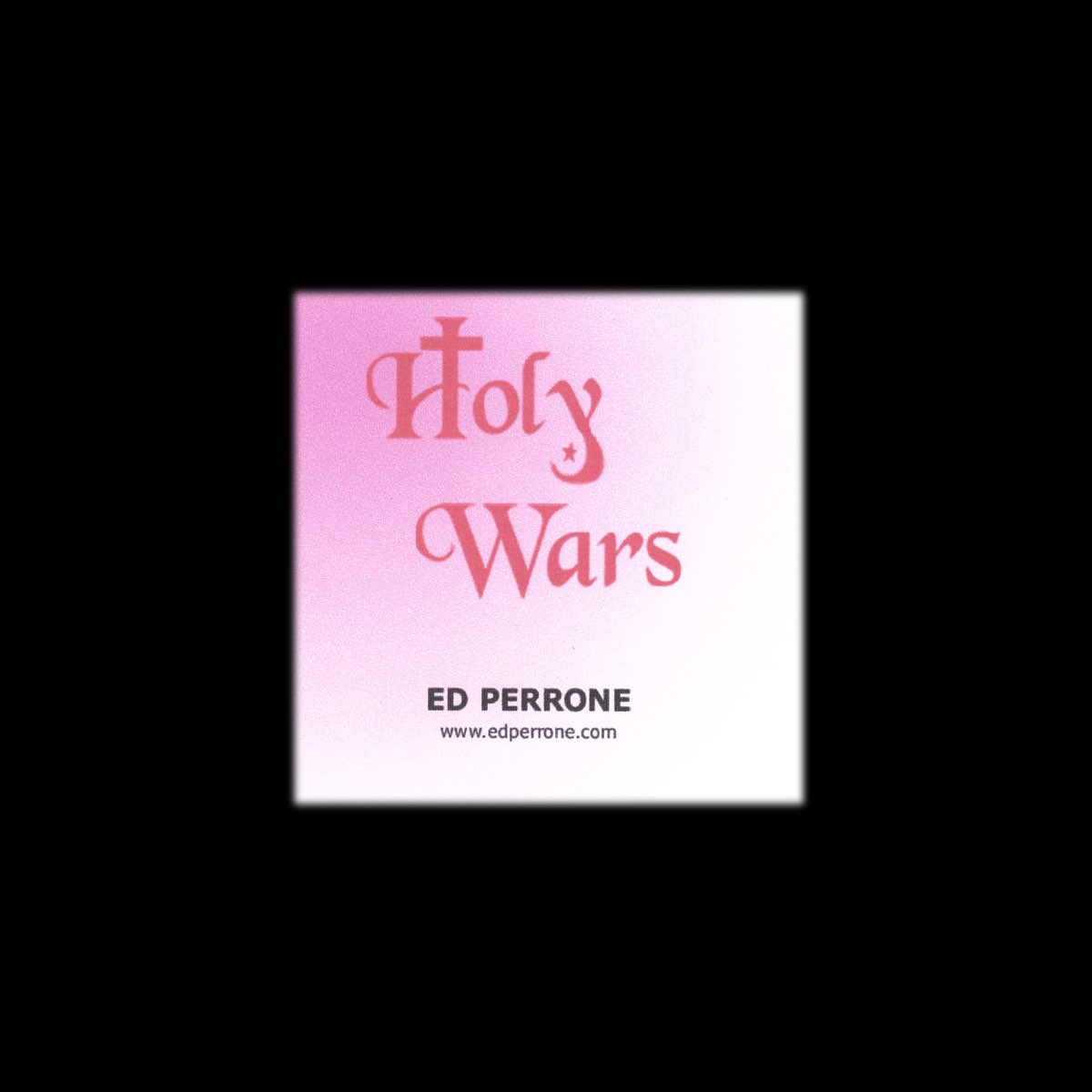 ‎Holy Wars by Ed Perrone on Apple Music