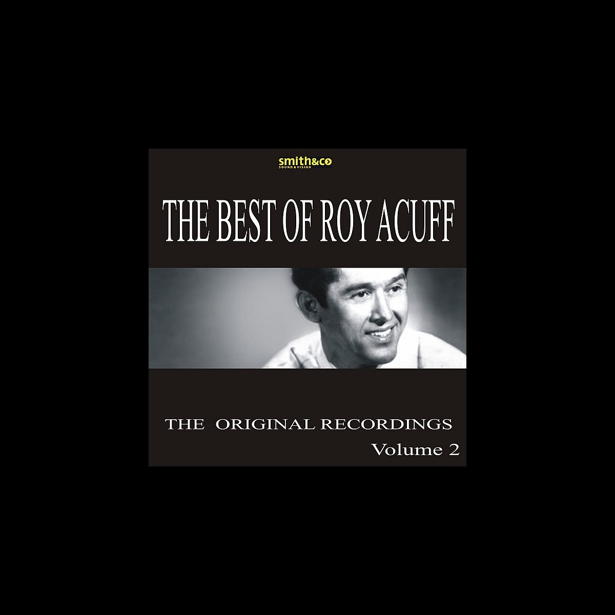 ‎The Best of Roy Acuff, Vol. 2 by Roy Acuff on Apple Music