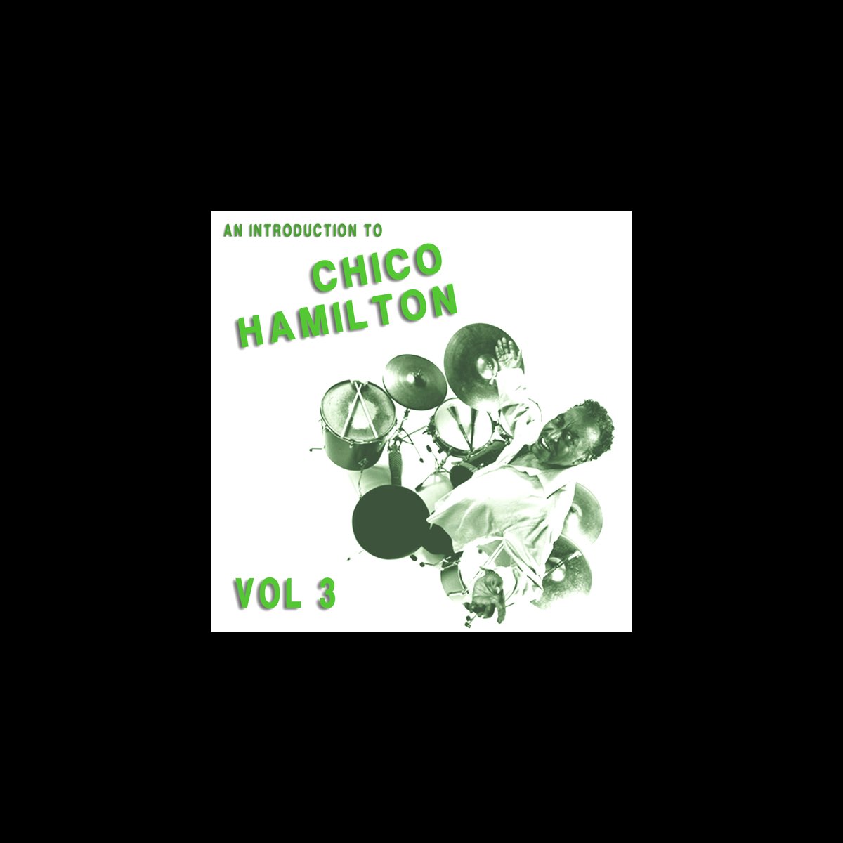 ‎An Introduction to Chico Hamilton Vol 3 by Chico Hamilton Quintet on ...