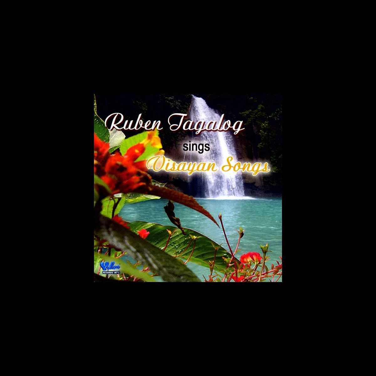 ‎Ruben Tagalog Sings Visayan Songs by Ruben Tagalog on Apple Music