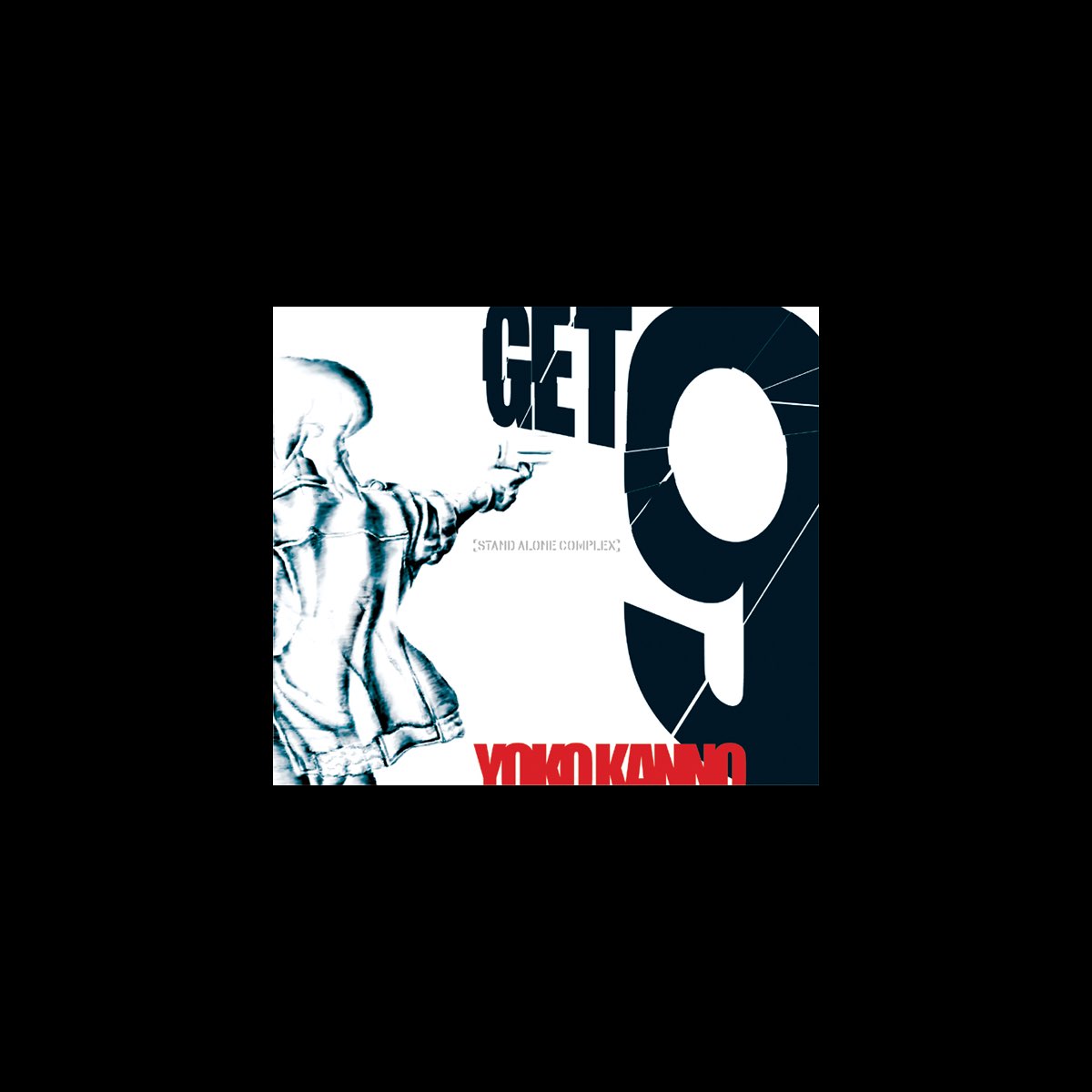 ‎Альбом «Ghost In the Shell: Stand Alone Complex - Opening Theme "Get 9 ...