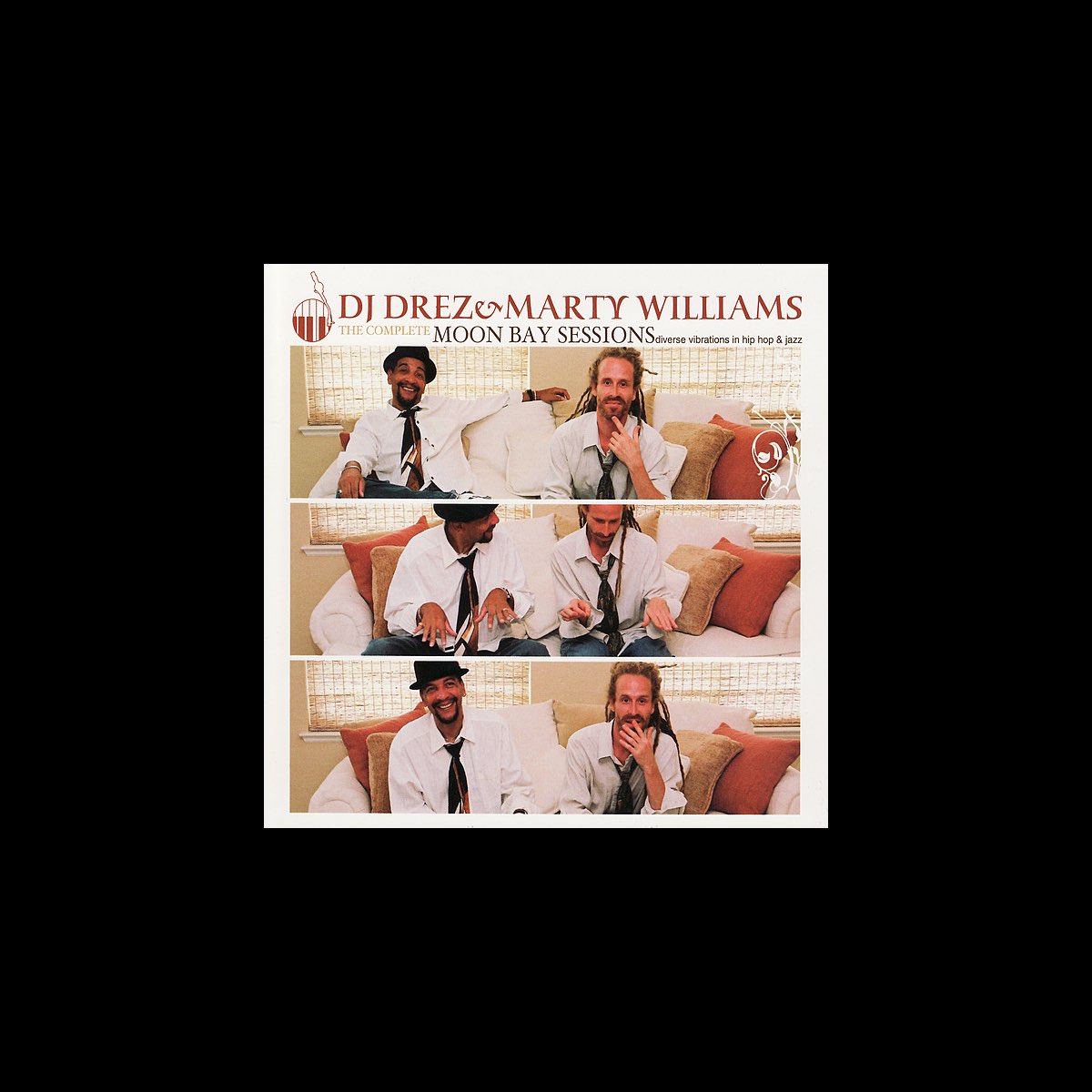 ‎DJ Drez & Marty Williams - The Complete Moon Bay Sessions by DJ Drez ...