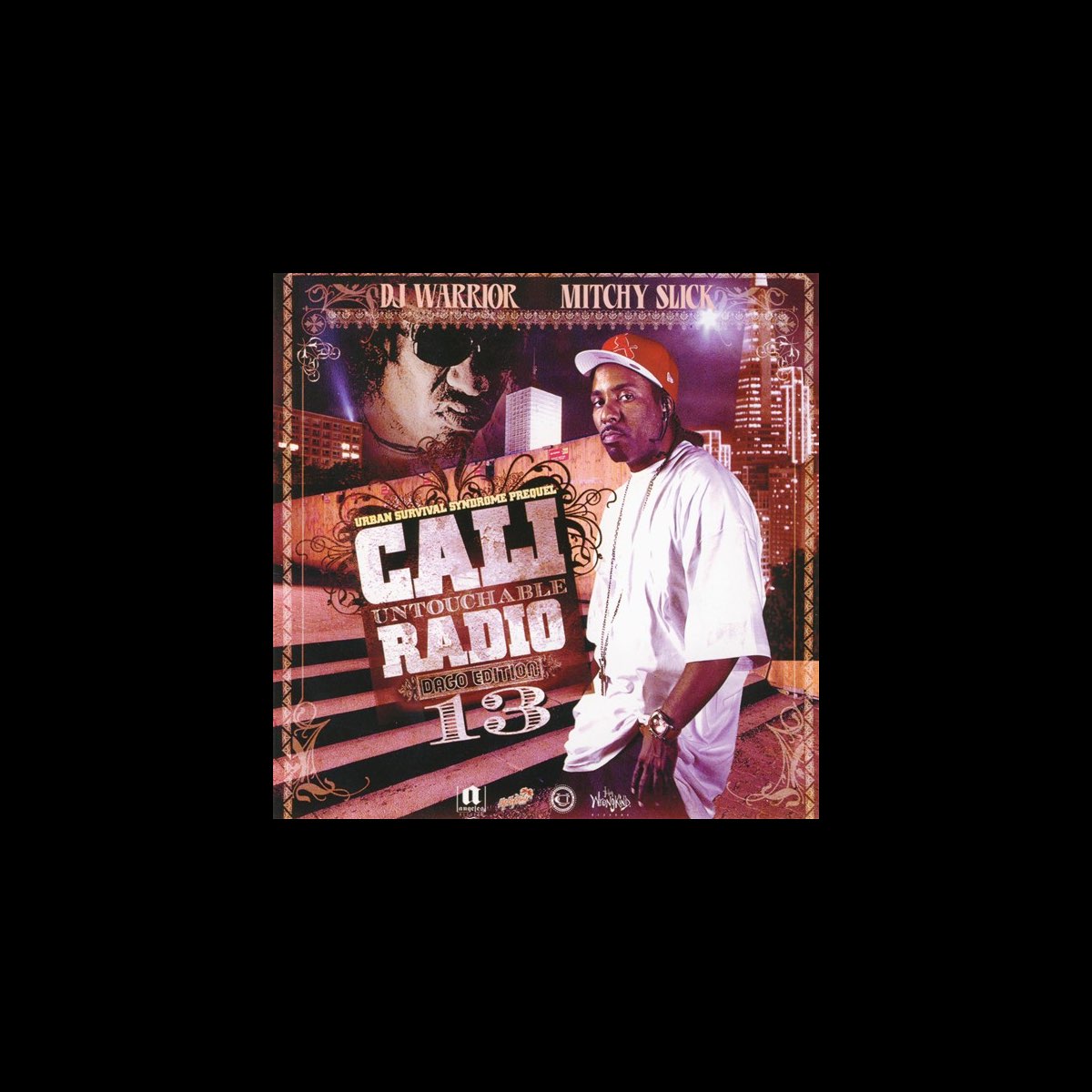‎Cali Untouchable Radio, D**o Edition 13 by Mitchy Slick on Apple Music