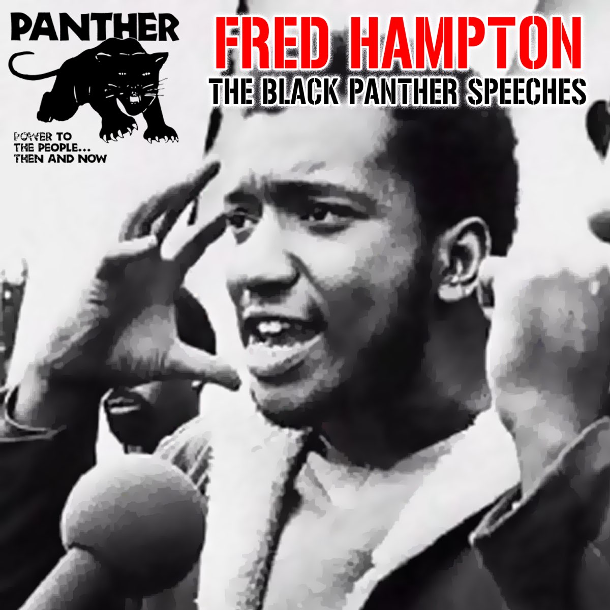 ‎The Black Panther Speeches by Fred Hampton on Apple Music