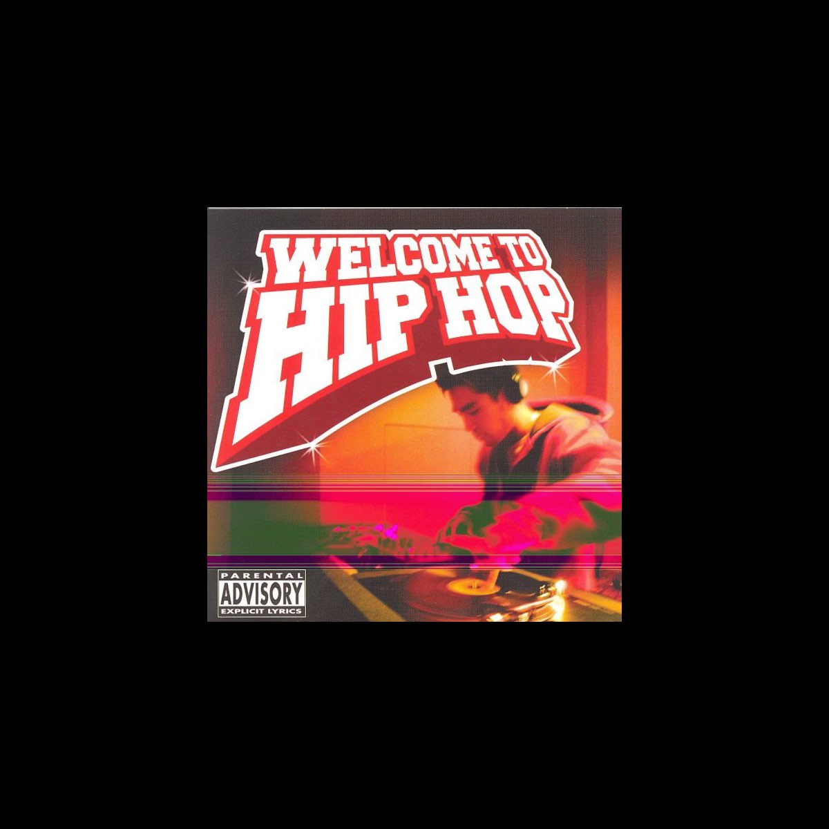 ‎Welcome to Hip Hop by Various Artists on Apple Music