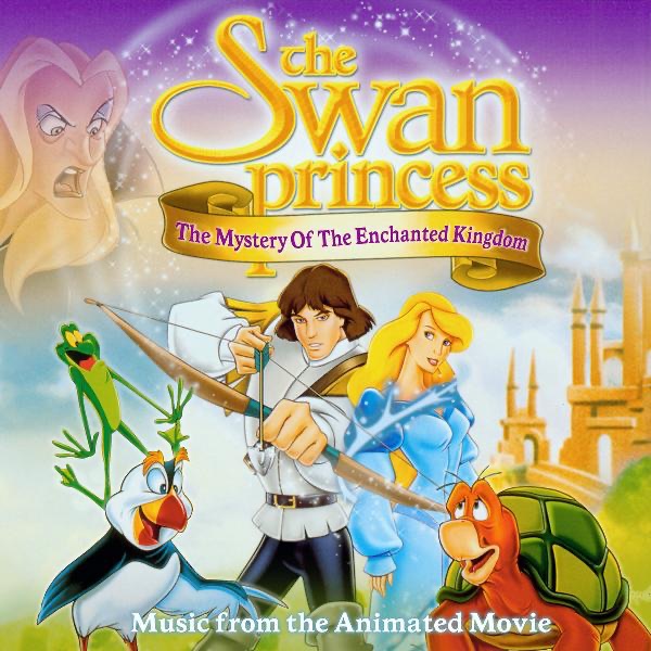 The Swan Princess: The Mystery of the Enchanted Kingdom - Alchetron ...