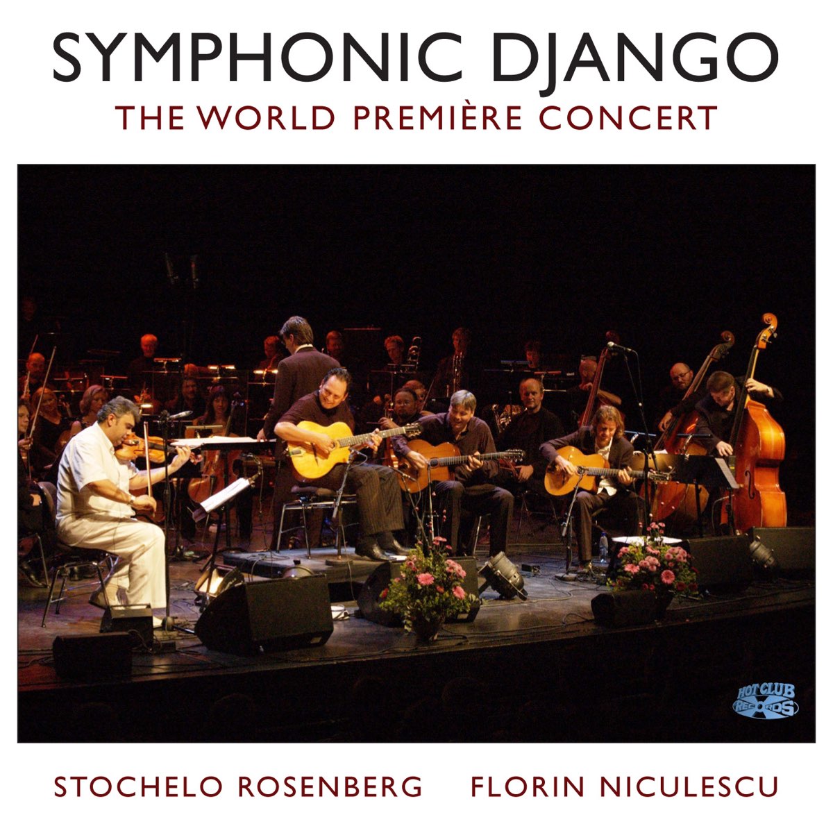 Symphonic Django - Original Motion Picture Soundtrack by Stochelo ... Symphonic Django - Original Motion Picture Soundtrack by Stochelo ...