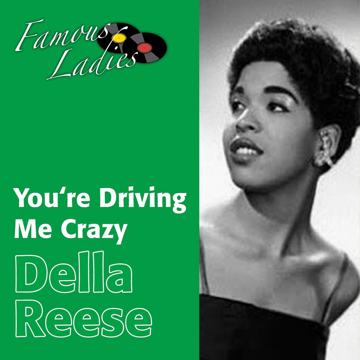 You're Driving Me Crazy (Famous Ladies)“ von Della Reese bei Apple Music