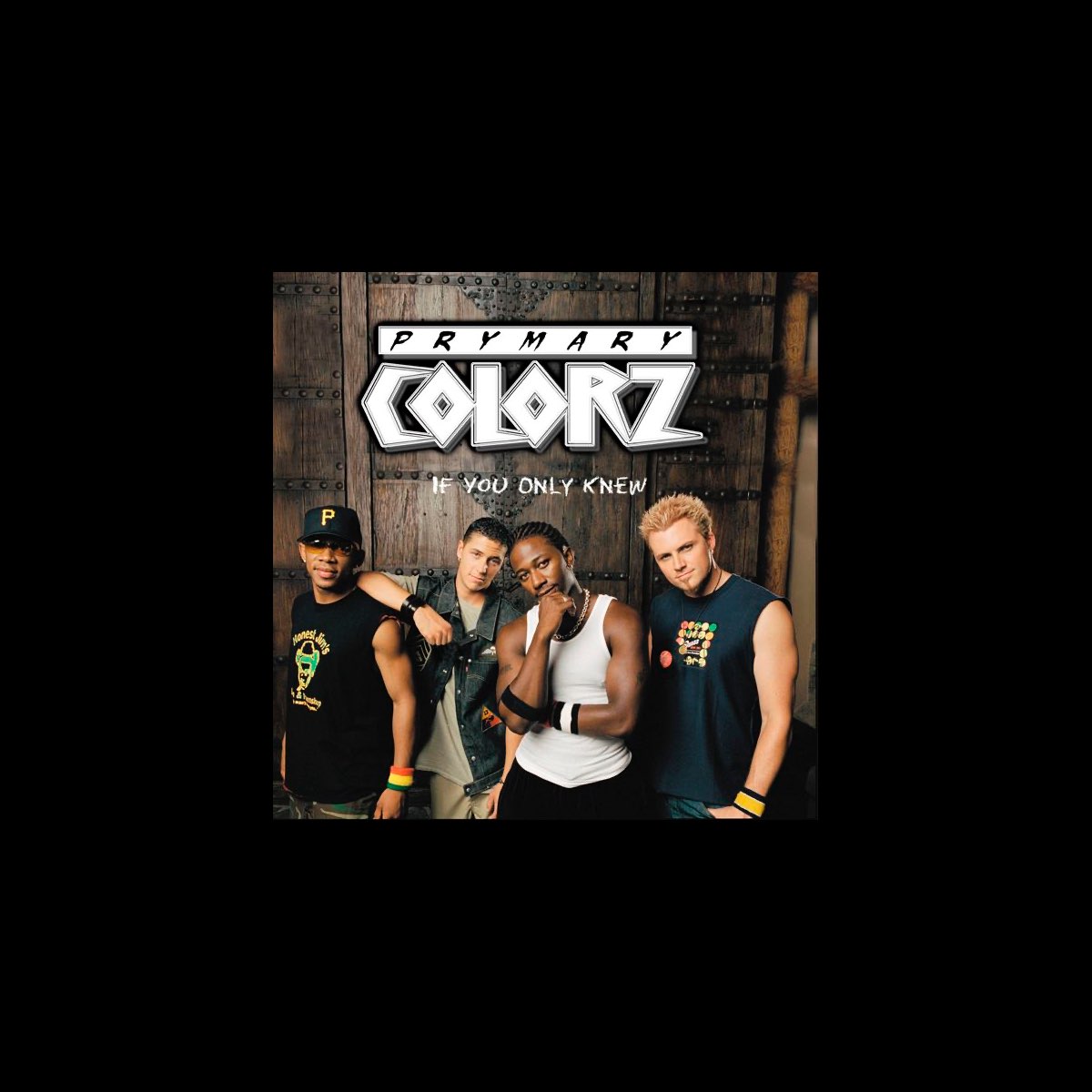 ‎If You Only Knew de Prymary Colorz no Apple Music
