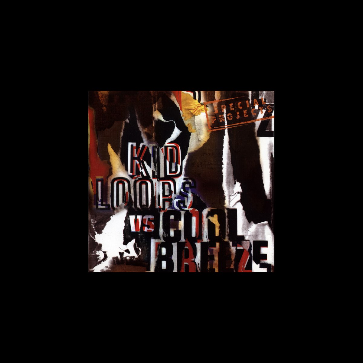 ‎Special Projects - Kid Loops Vs. Cool Breeze by Cool Breeze & Kid ...