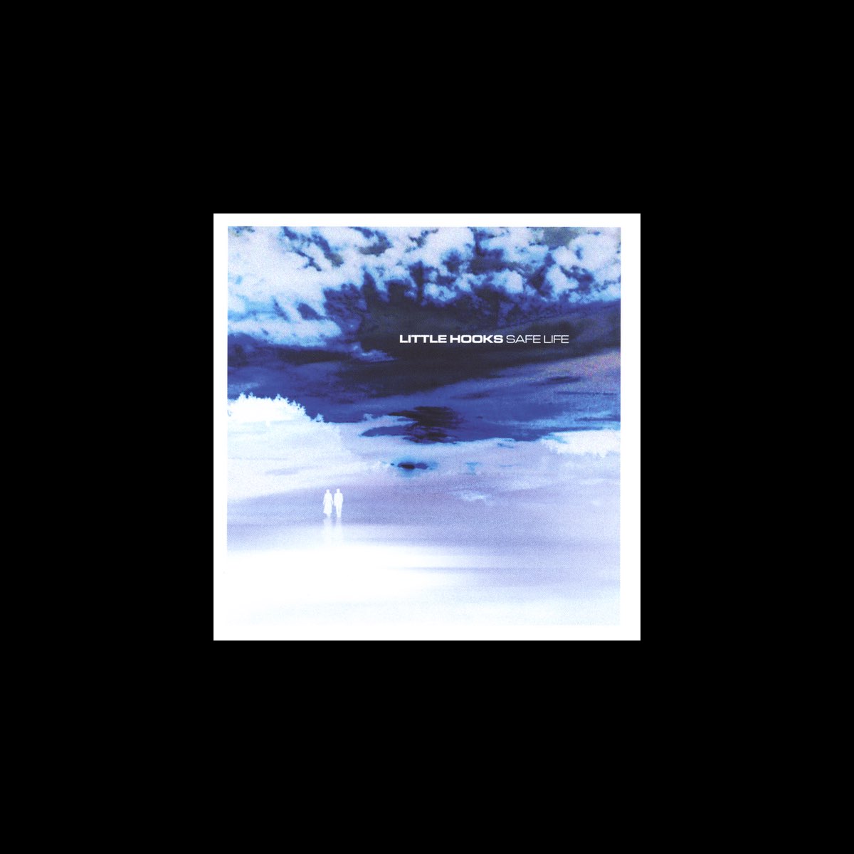 ‎Safe Life by Little Hooks on Apple Music