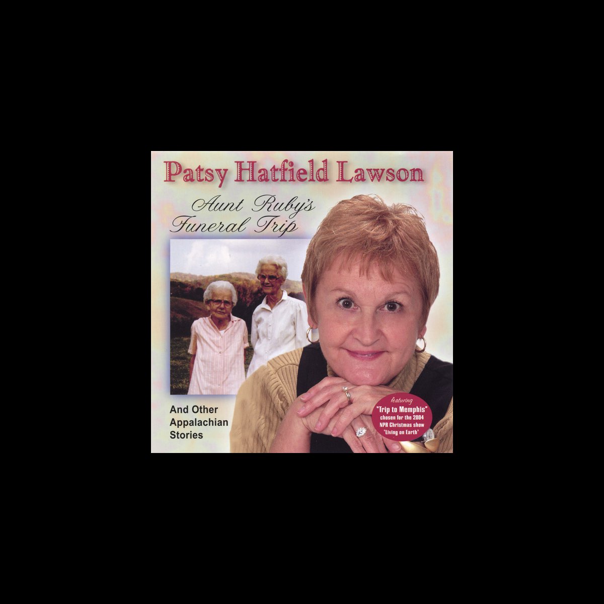 ‎Aunt Ruby's Funeral Trip by Patsy Hatfield Lawson on Apple Music