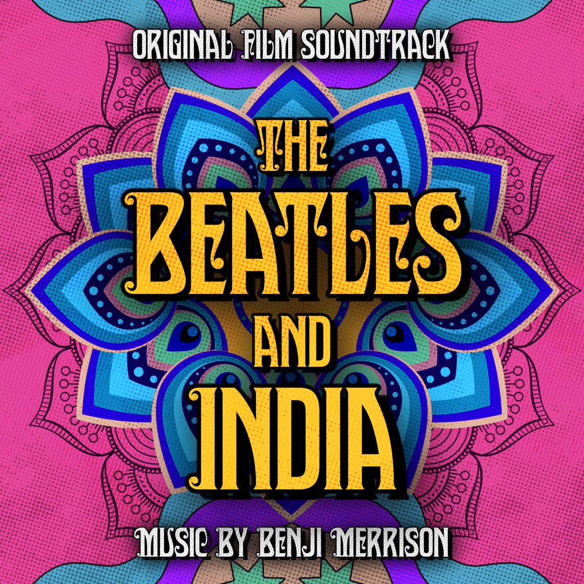 ‎The Beatles And India (Original Film Soundtrack) de Benji Merrison en ...