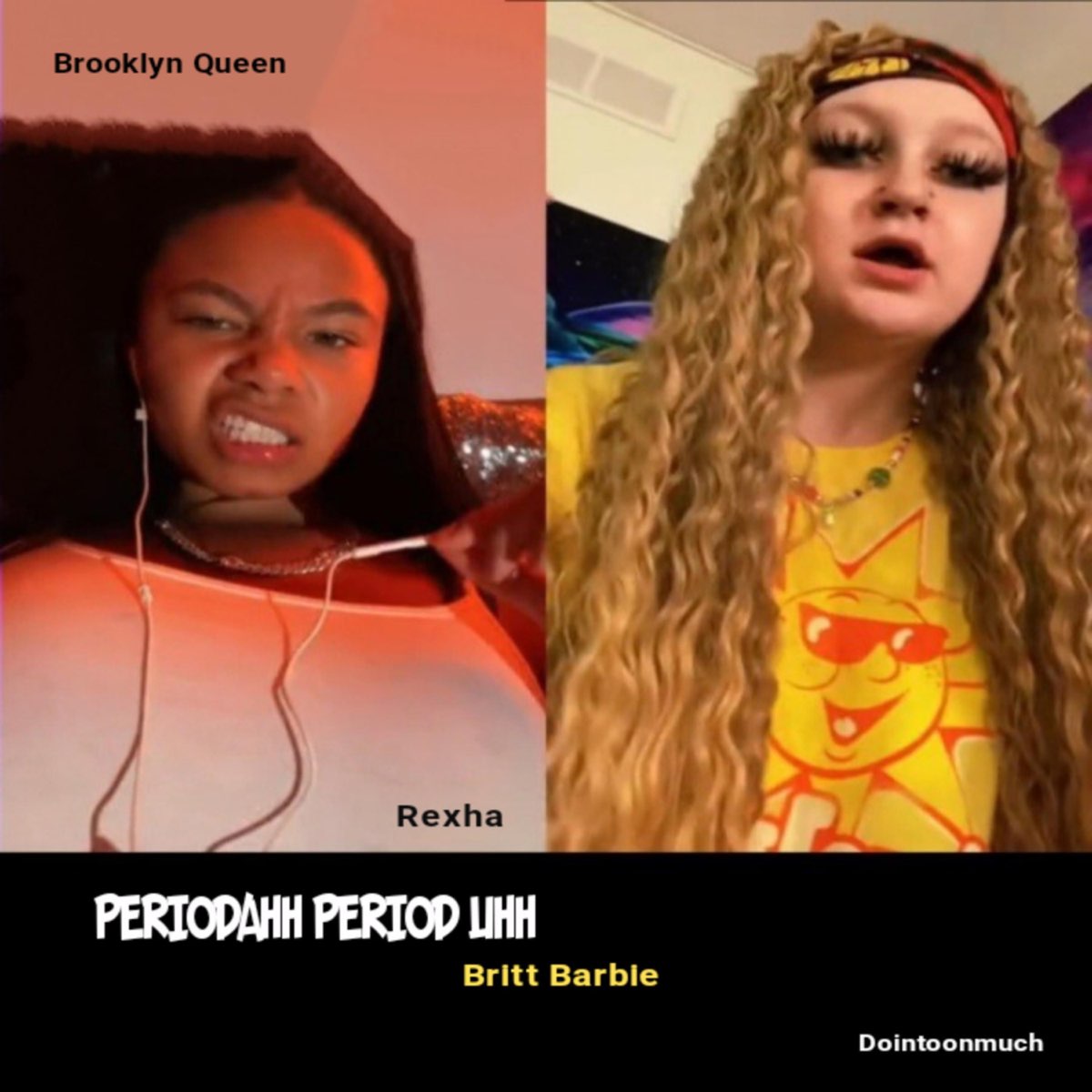 ‎Periodahh Period Uhh (feat. Brooklyn Queen, Britt Barbie & Rexha ...