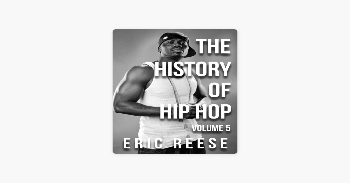 The History of Hip Hop: Volume Five (Unabridged)“ in Apple Books