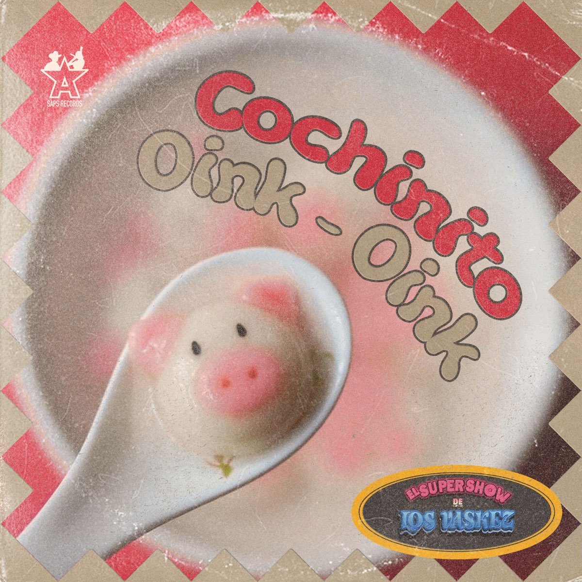 ‎Cochinito Oink-Oink - Single de El Super Show De Los Vaskez en Apple Music